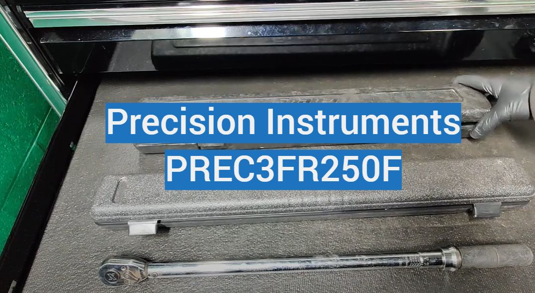 Precision Instruments PREC3FR250F Torque Wrench Review in 2022 ...
